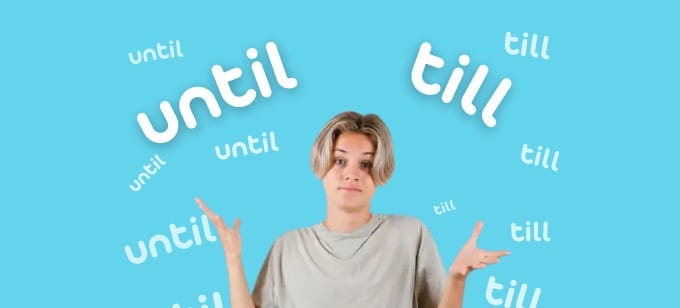 Чем отличается Until и Till — Объясняем за 15 Секунд!