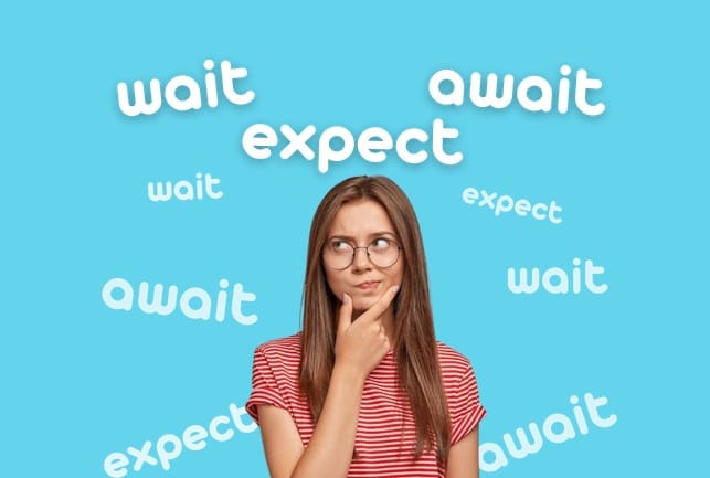 Чем отличается Wait, Await, Expect — Объясняем за 15 Секунд!